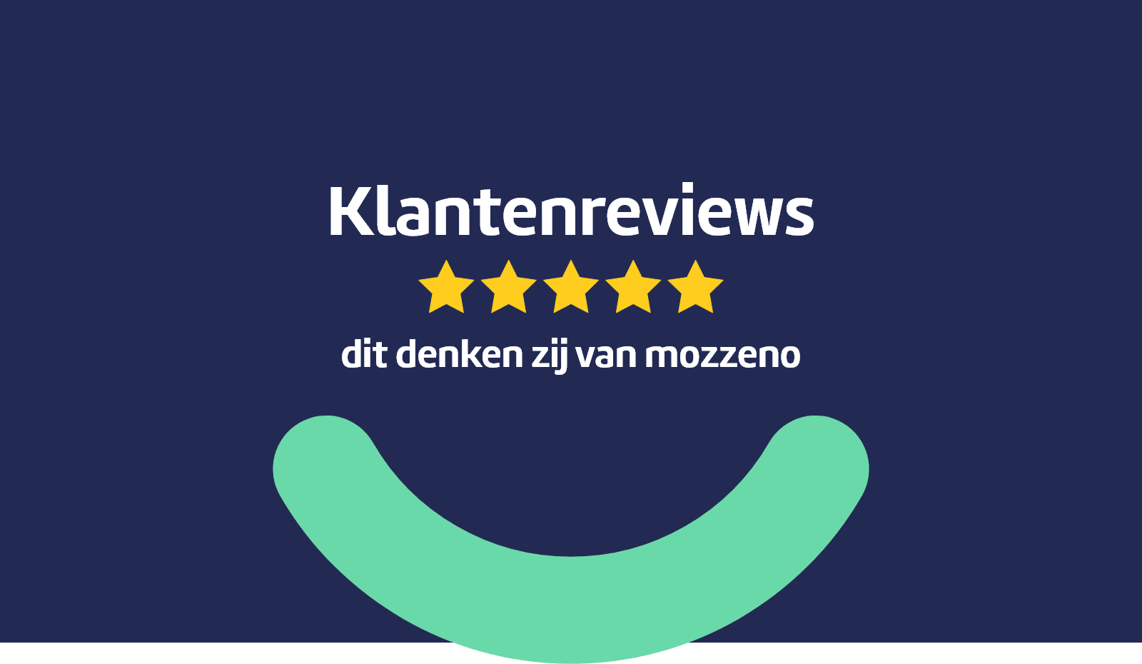 Wat denken de klanten van mozzeno? - mozzeno